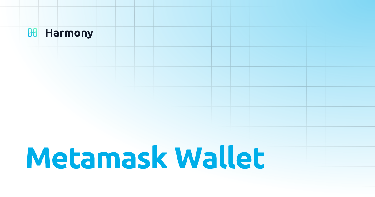 Metamask Wallet | Harmony